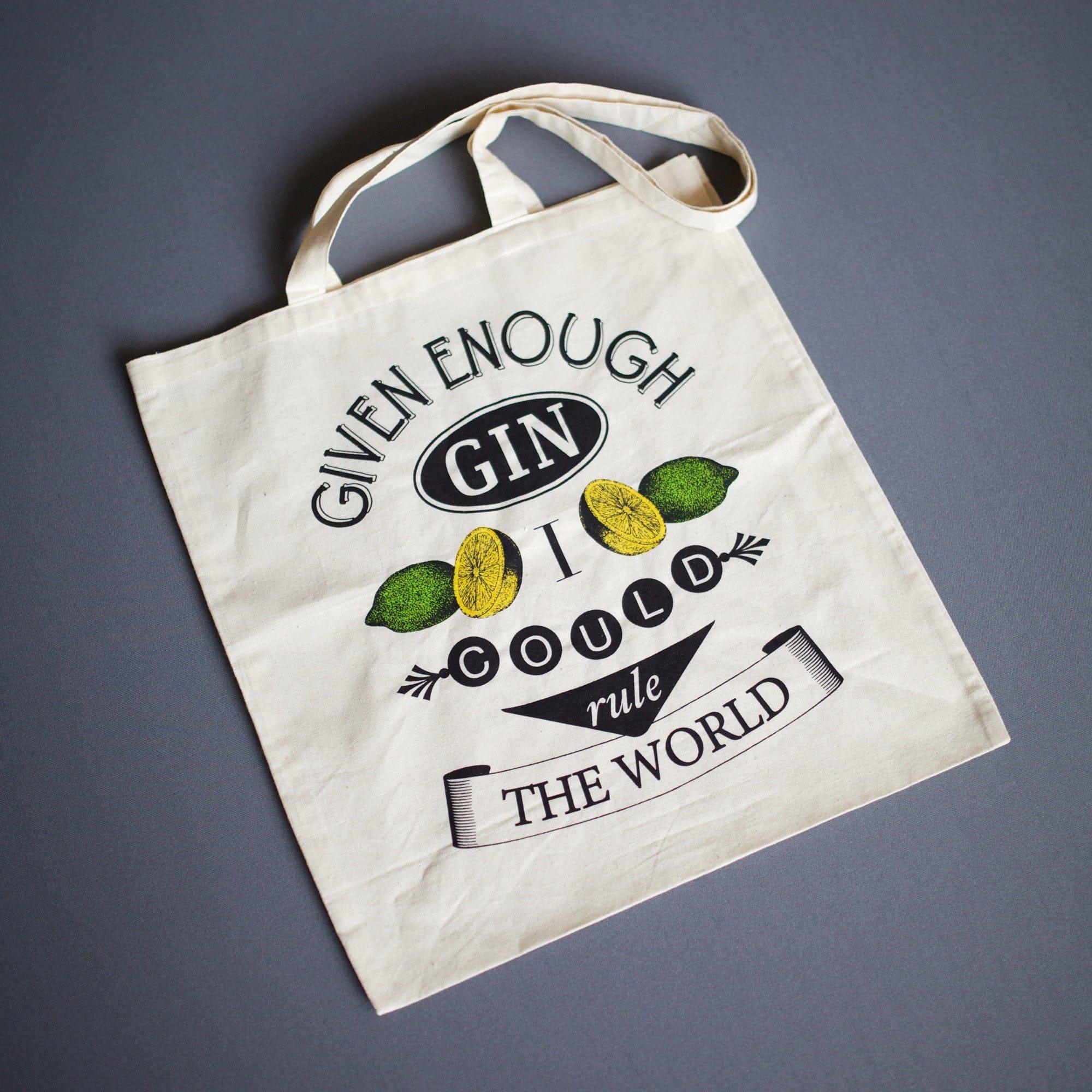 'Given Enough Gin...' Tote Bag – Of Life & Lemons®