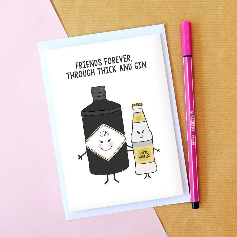 'Thick and Gin' Friendship Card – Of Life & Lemons®