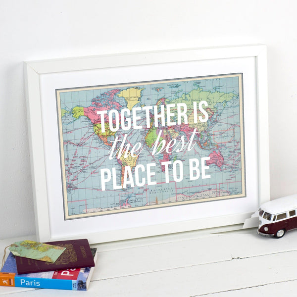 'Together Is The Best Place To Be' Personalised World Map Print – Of ...